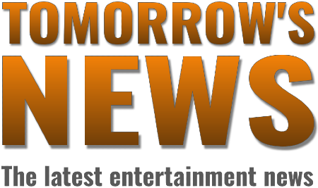 TOMORROW'S NEWS - Latest Entertainment News Today
